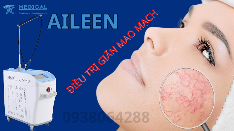 LASER XUNG DÀI AILEEN ĐIỀU TRỊ BỆNH GIÃN MAO MẠCH Thiết bị thẩm mỹ TK ...